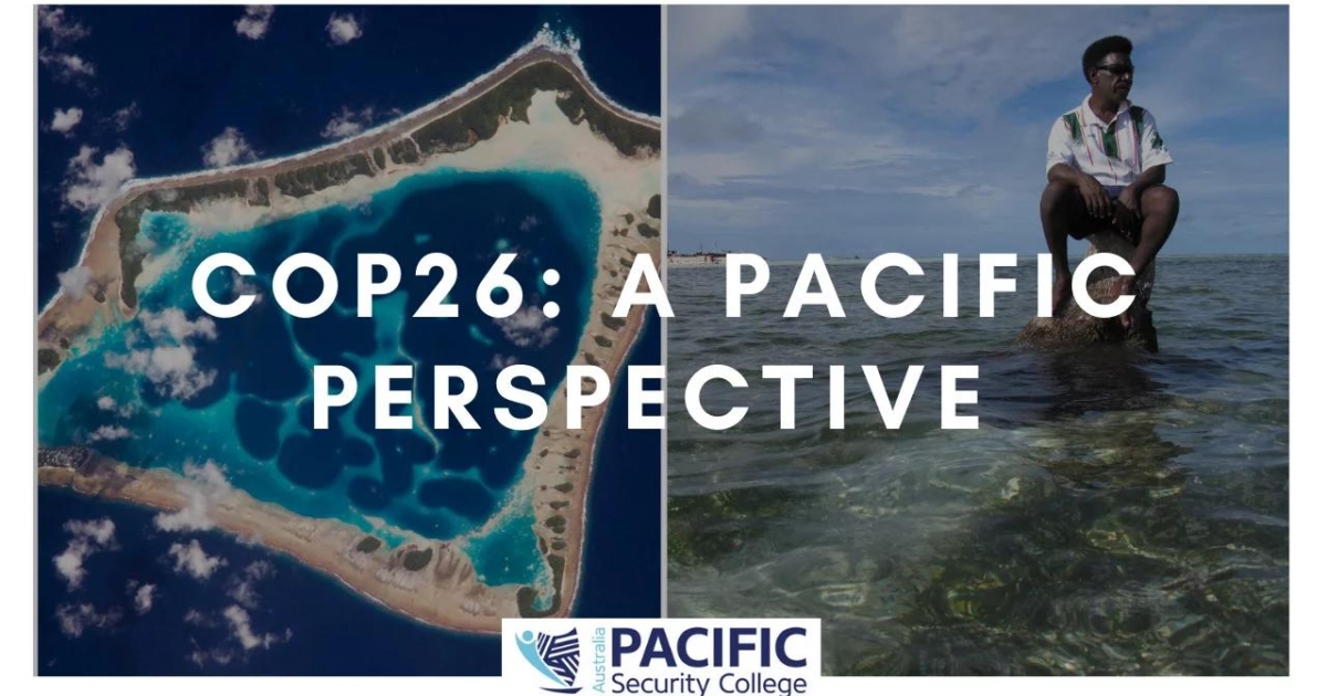 COP26: A Pacific Perspective — Pacific Security College